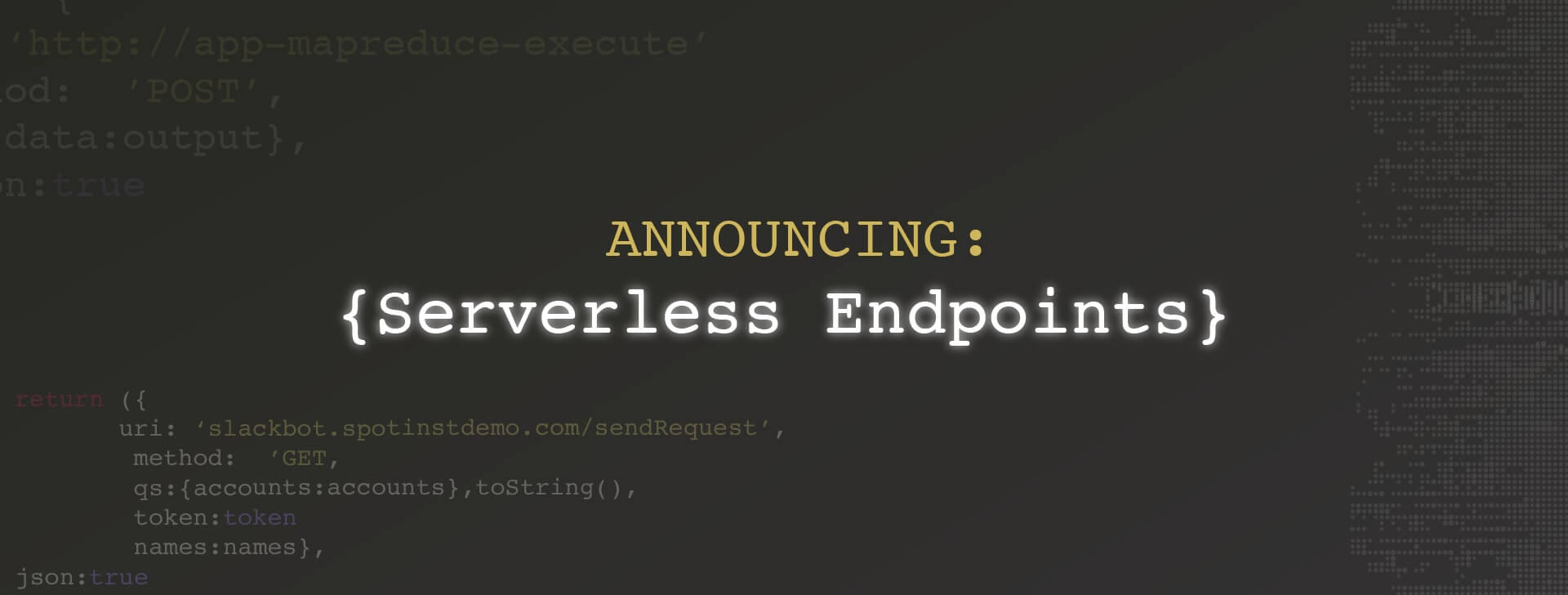 宣布:Spotinst Serverless端点 - 雷电竞技官网首页